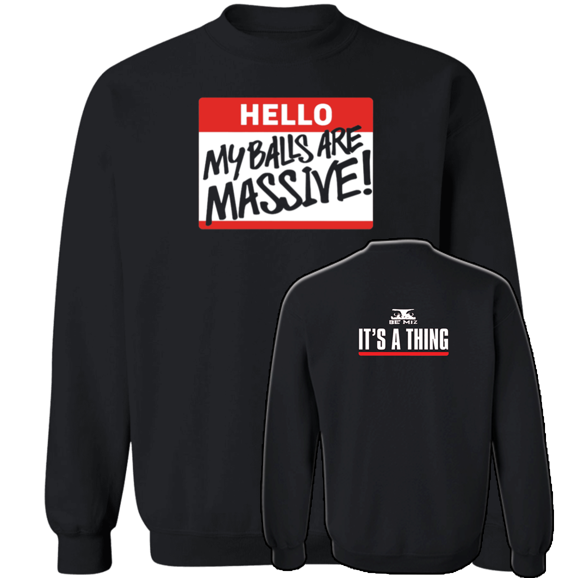 [Front + Back] Hello My Balls Are Massive It's A Thing Ladies Boyfriend ...