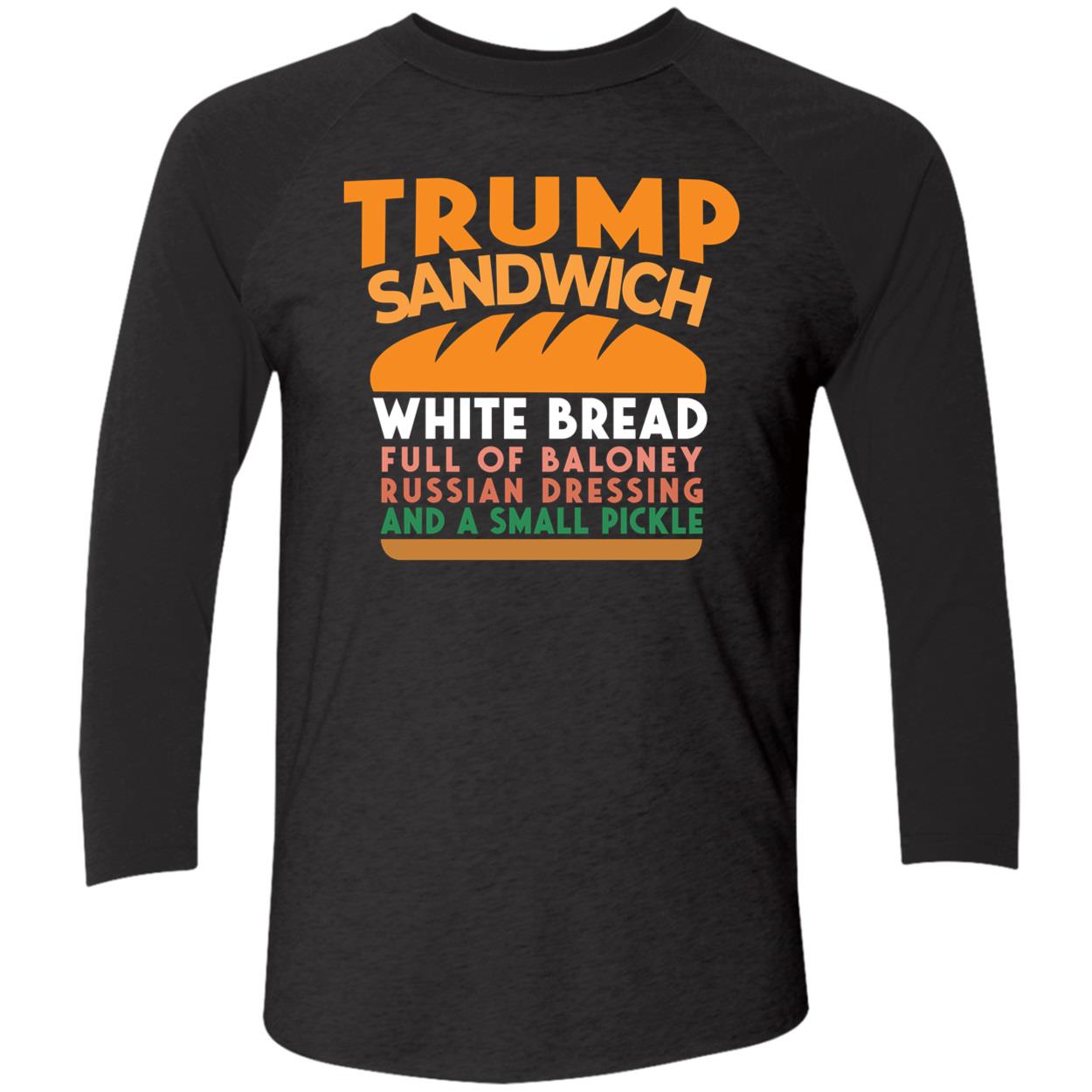 Trump Sandwich White Bread Full Of Baloney Russian Dressing Premium SS ...