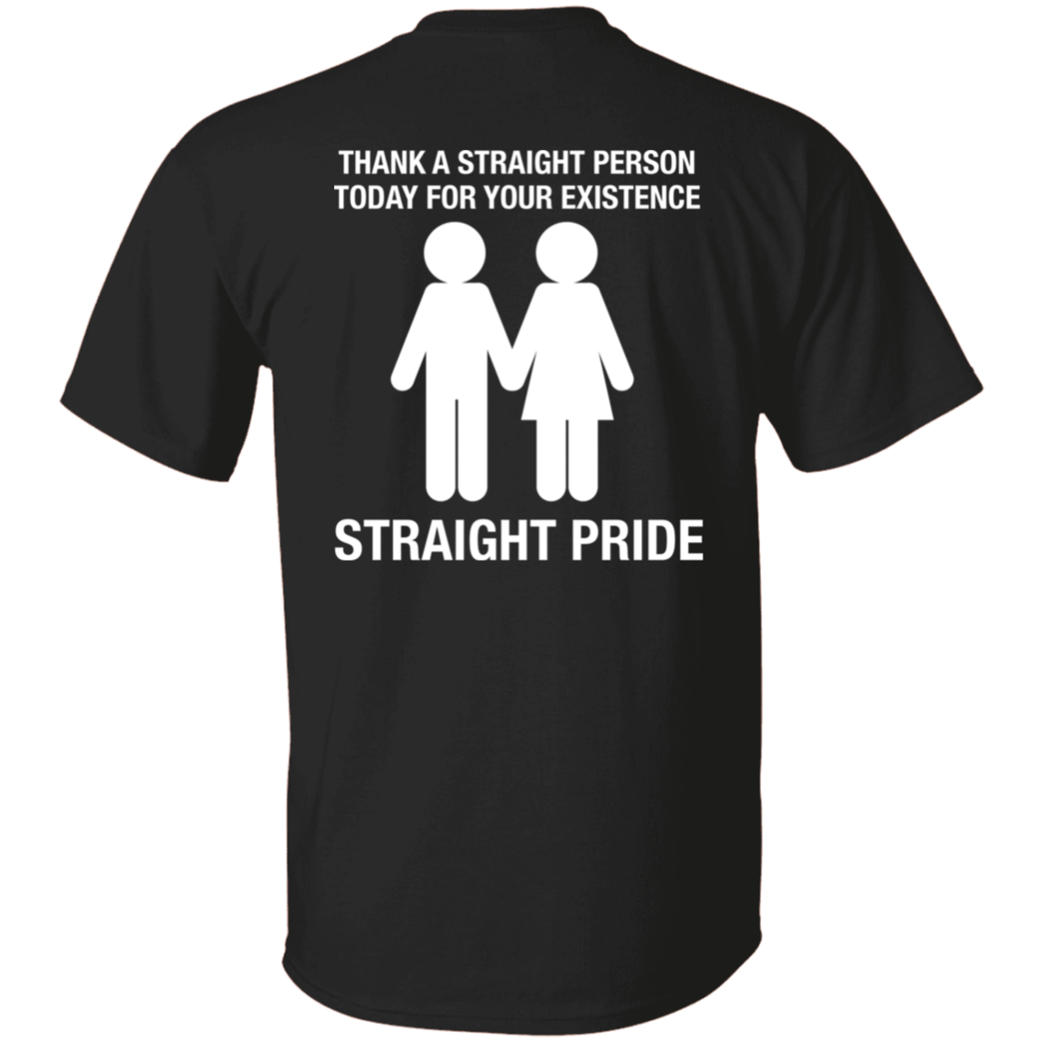 [Back] Thank A Straight Person Today For Your Existence Straight Pride ...