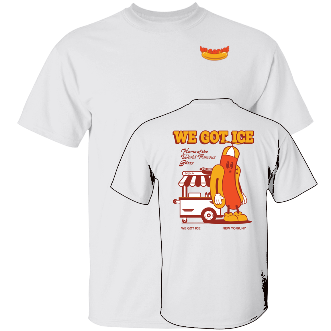 [Front + Back] We Got Ice Home Of The World Famous Glizzy Shirt