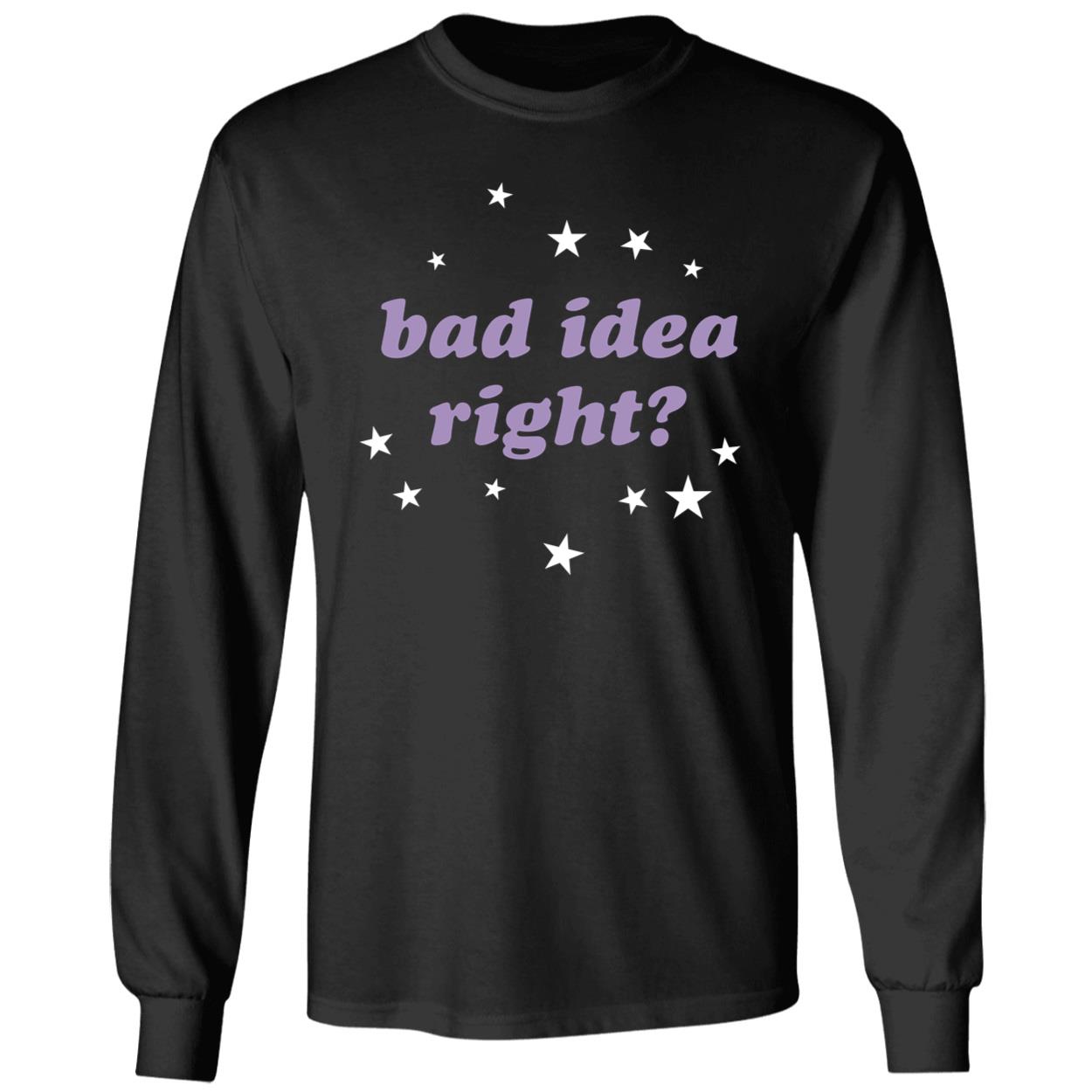 Bad Idea Right Hoodie