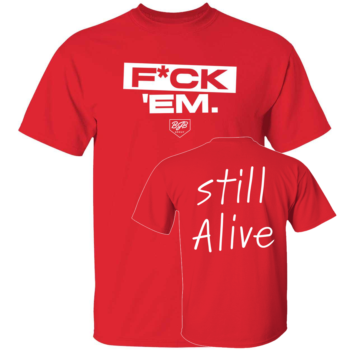[Front+Back] Jarren Duran F*ck Em Still Alive Hoodie