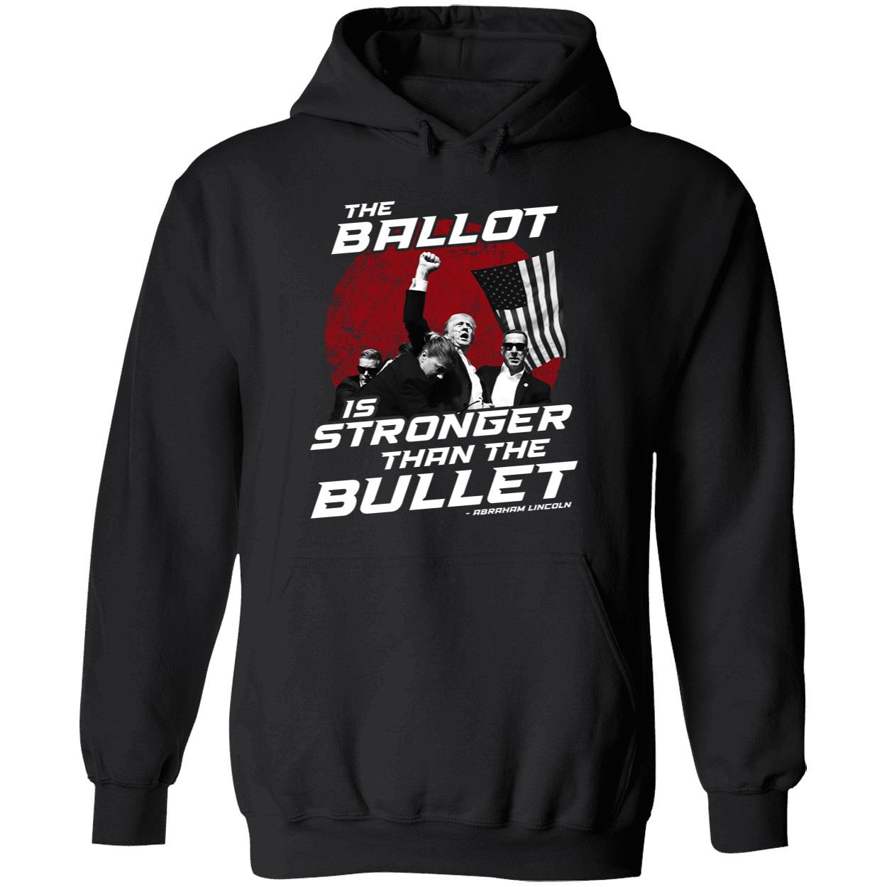 The Ballot Is Stronger Than The Bullet Hoodie